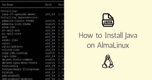 How to Install Java on AlmaLinux - Linux Stans